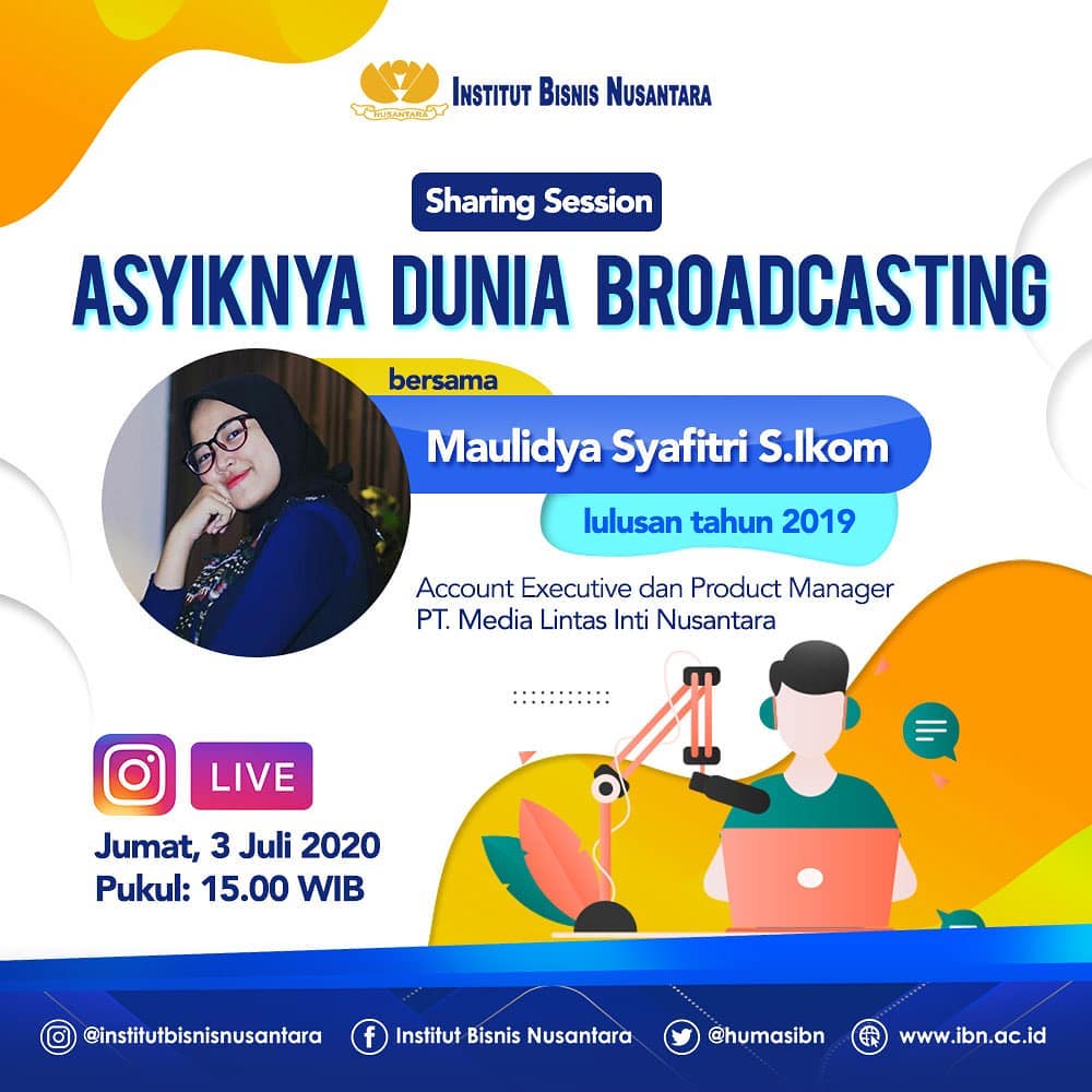 Sharing Session Asyiknya Dunia Broadcasting - Institut Bisnis Nusantara Sharing Session Asyiknya Dunia Broadcasting - Institut Bisnis Nusantara
